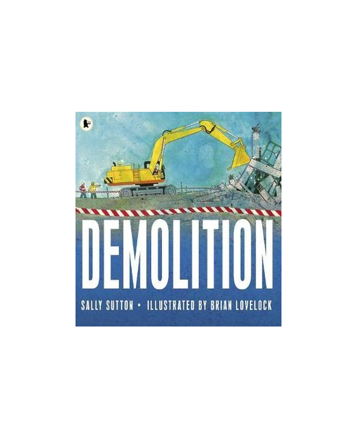 Demolition - Children Books-Picture Books : Onehunga Books & Stationery ...