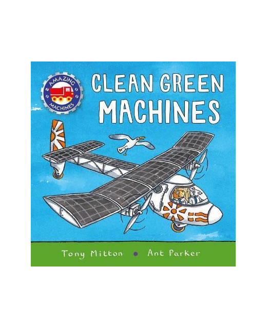CLEAN GREEN MACHINES - Children Books-Fiction : Onehunga Books ...