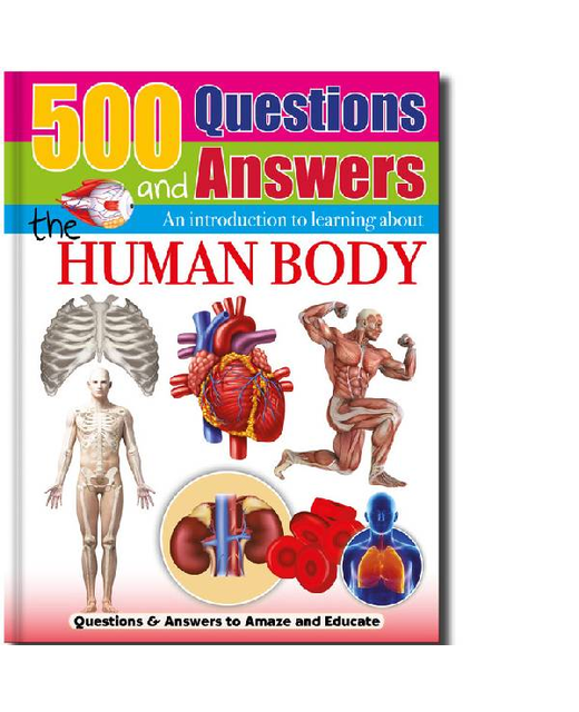 500 QUESTIONS AND ANSWERS AN INTRODUCTION TO LEARNING ABOUT THE HUMAN ...