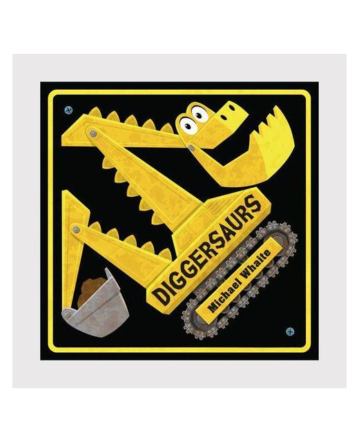 DIGGERSAURS - Children Books-Picture Books : Onehunga Books ...