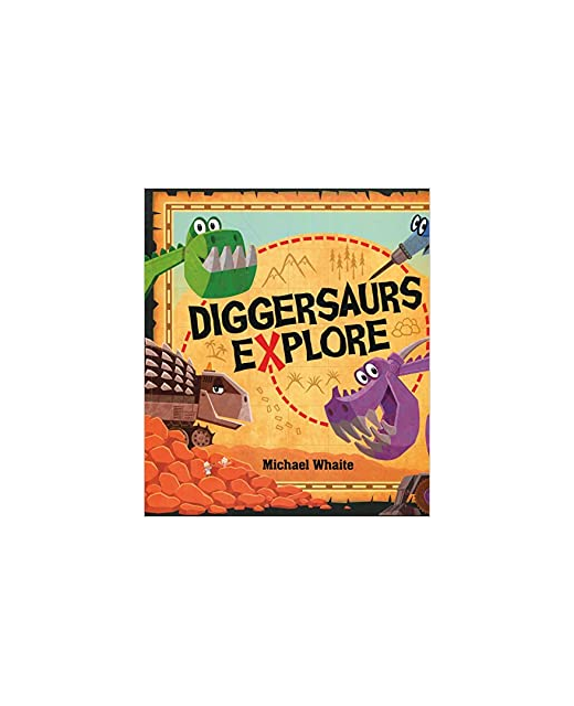 DIGGERSAURS EXPLORE - Children Books-Fiction : Onehunga Books ...