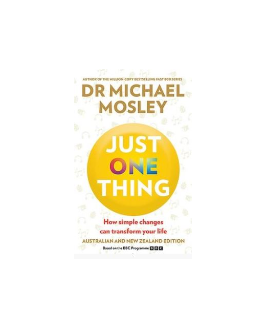 Just One Thing: How simple changes can transform your life - Books ... Just One Thing: How simple changes can transform your life - Books ...