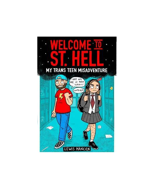 Welcome to St Hell: My trans teen misadventure - Children Books-Fiction ...