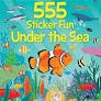 555 STICKER FUN UNDER THE SEA - Children Books-Picture Books : Onehunga ...