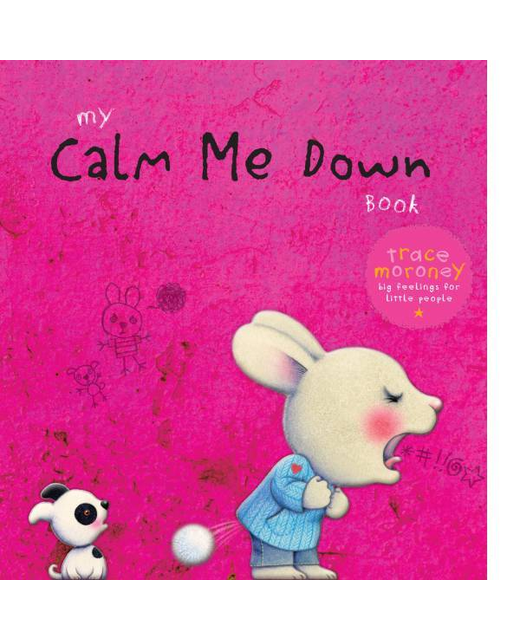 My Calm Me Down Book - Children Books-Picture Books : Onehunga Books ...