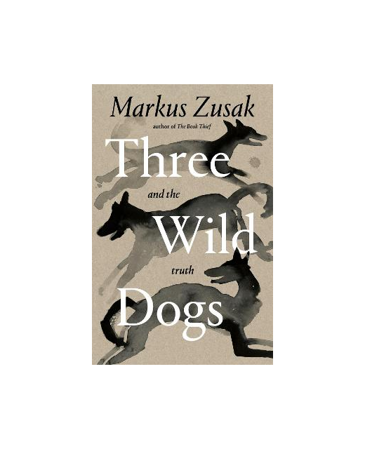 THREE WILD DOGS AND THE TRUTH - Books-Biography : Onehunga Books ...