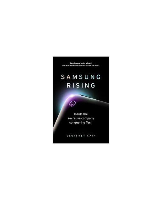 Samsung Rising : Inside the secretive company conquering Tech - Books ...