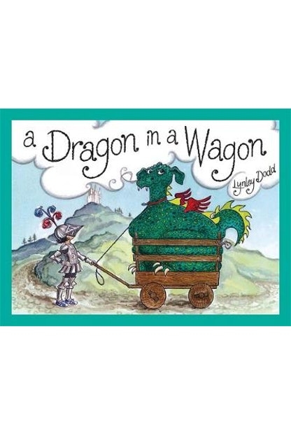 DRAGON IN A WAGON - Children Books-Picture Books : Onehunga Books ...
