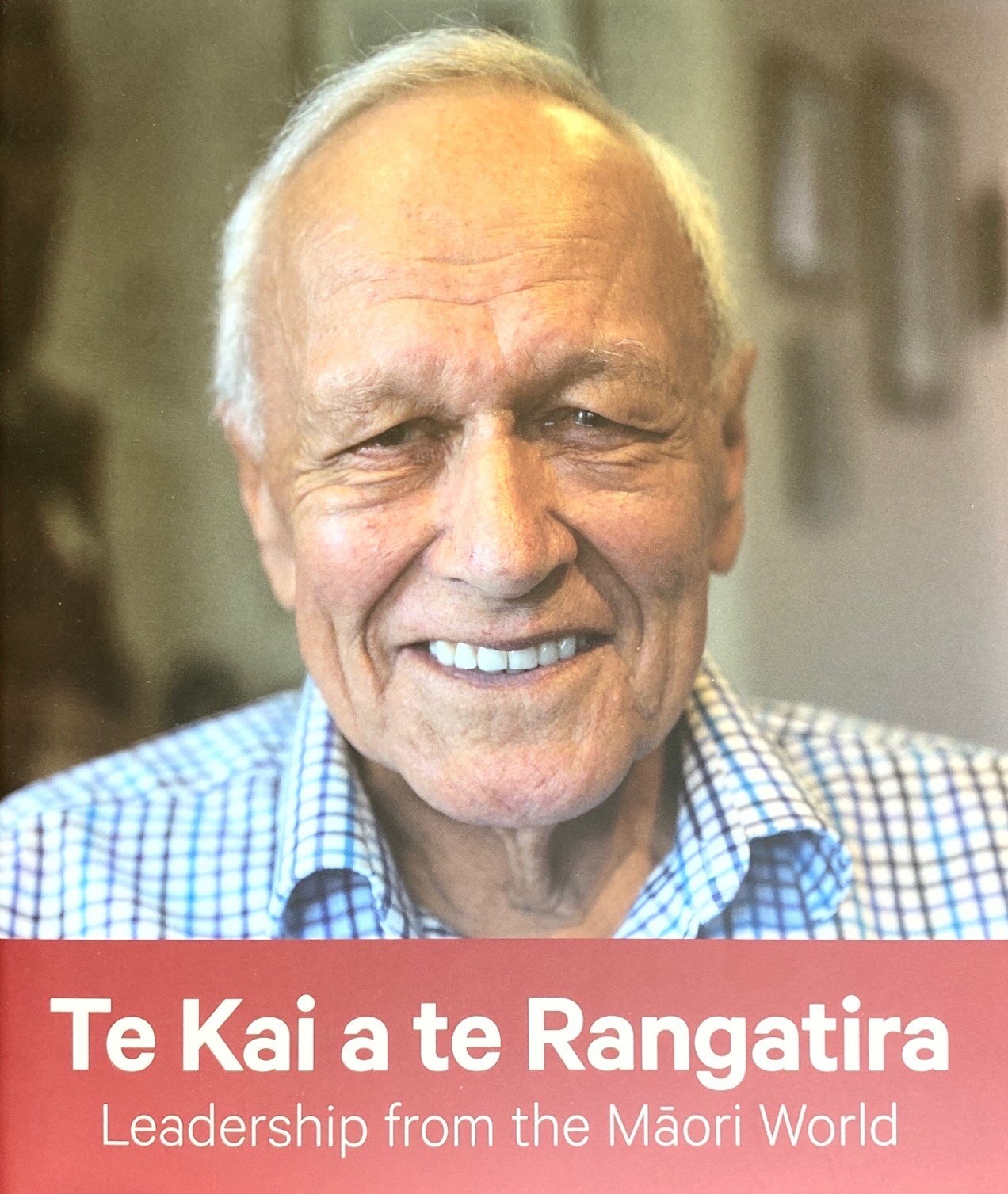 TE KAI A TE RANGATIRA LEADERSHIP FROM THE MAORI WORLD - Books-General ...