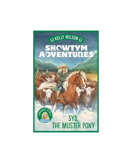 Showtym Adventures #08: Syd the Muster Pony - Children Books-Fiction ...