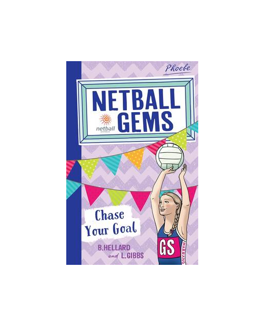 Netball Gems 2 Chase your Goal - Children Books-Fiction : Onehunga ...