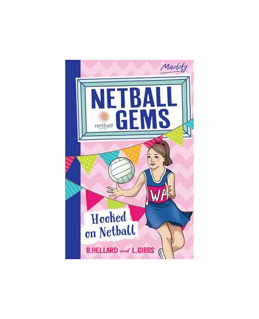 Netball Gems 1 Hooked on Netball - Children Books-Fiction : Onehunga ...