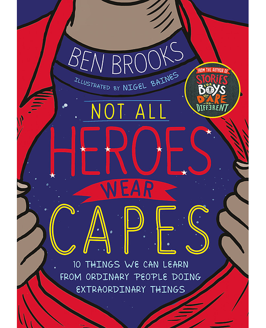 NOT ALL HEROES WEAR CAPES - Children Books-Non Fiction : Onehunga Books ...