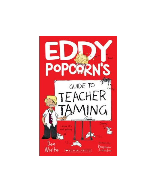 Eddy Popcorn's Guide to Teacher Taming (#2) - Children Books-Fiction ...