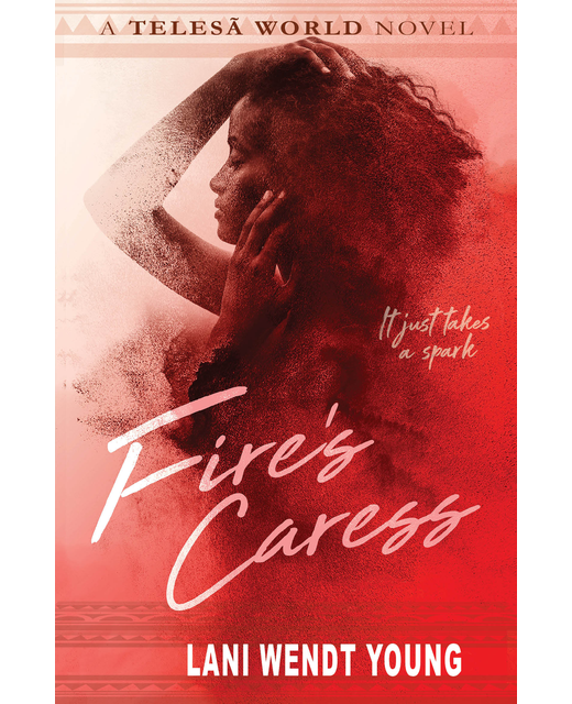 Fire's Caress: a Telesa world novel - Children Books-Fiction : Onehunga ...