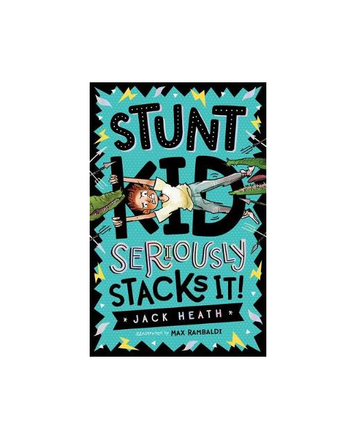 STUNT KID STACKS IT - Children Books-Fiction : Onehunga Books ...