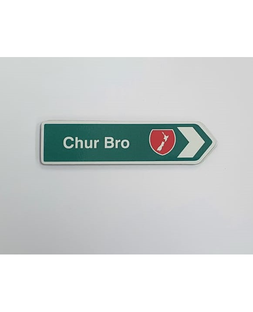 ROAD SIGN MAGNET CHUR BRO - Gifts & Greeting Cards-Gifts : Onehunga ...